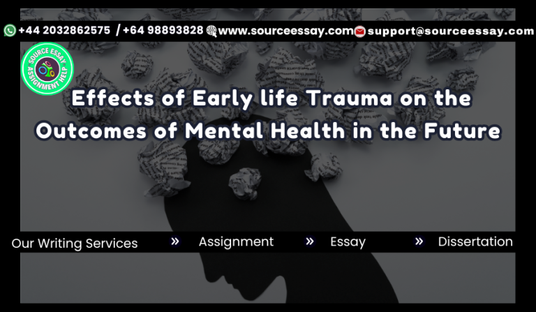 The effects of early life trauma on the outcomes of mental health in ...